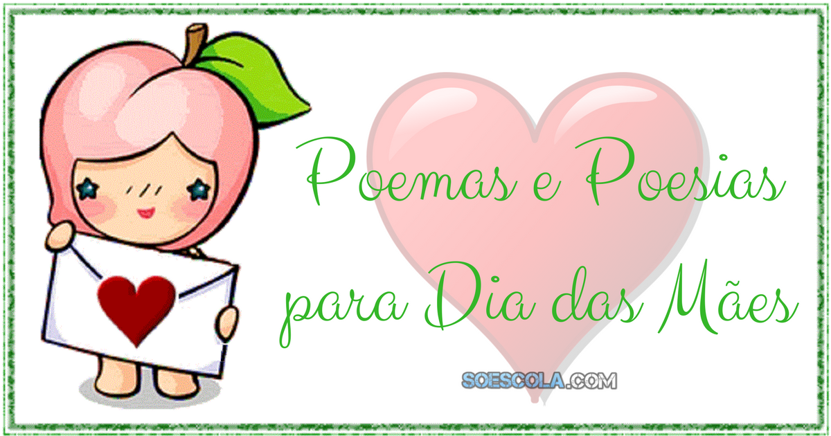 Poemas e Poesias para Dia das Mães - SÓ ESCOLA