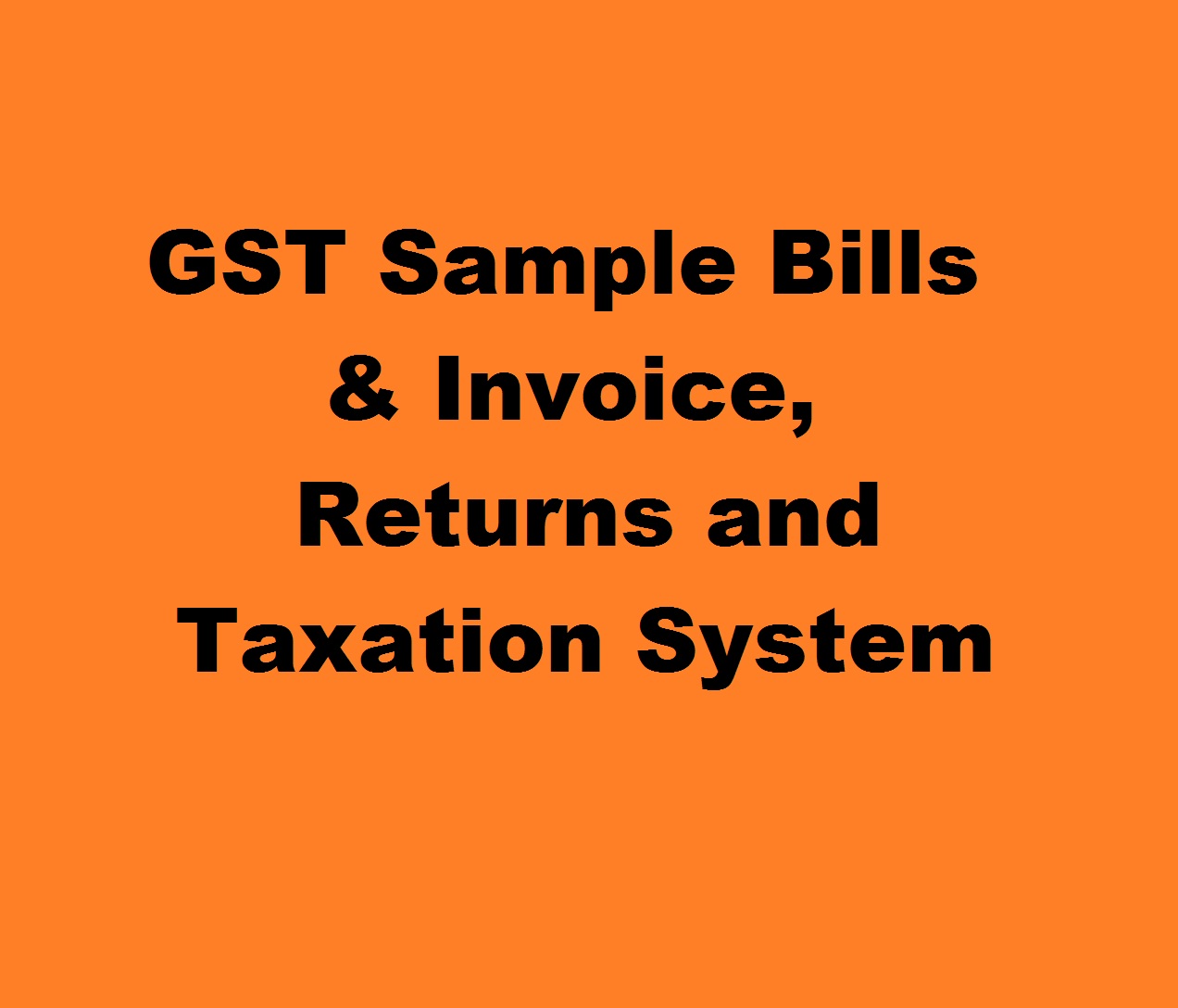 GST sample invoice, bill, taxation format, returns & Digital signature ...