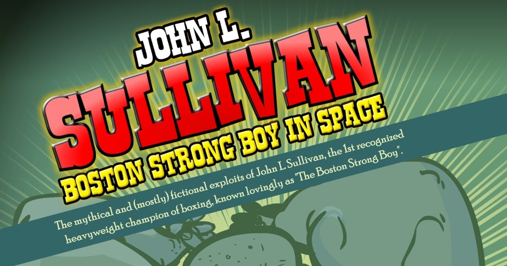 John L. Sullivan Boston Strong Boy In Space: JOHN L.SULLIVAN Boston ...