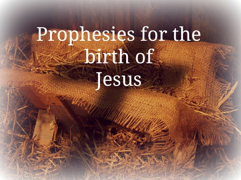Walker's Wonderings: Prophesies for the birth of Jesus