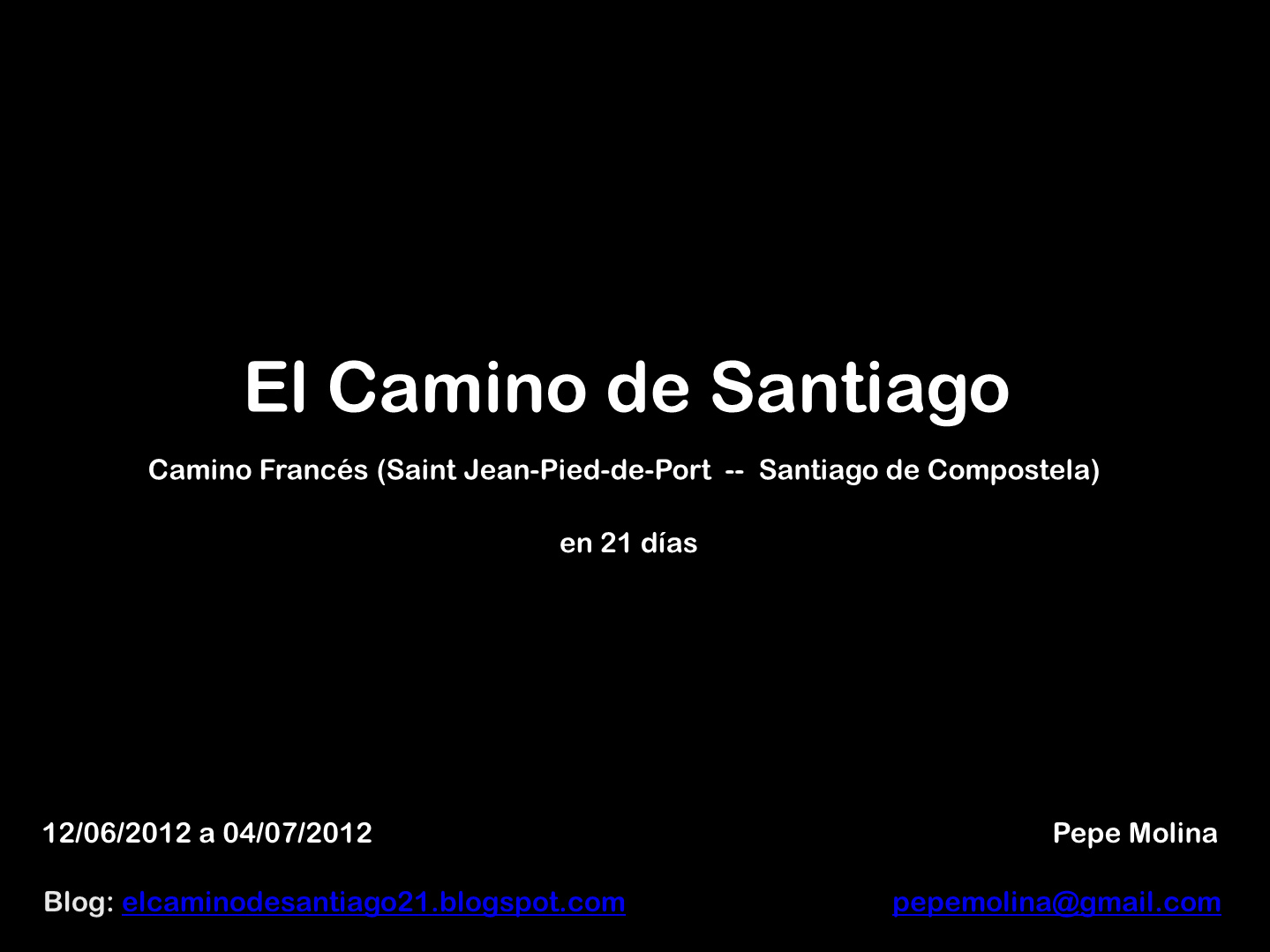 El Camino de Santiago en 21 días: El Camino de Santiago en PowerPoint