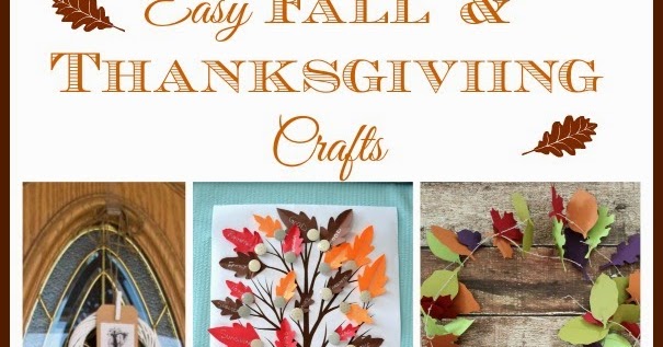 Easy Fall & Thanksgiving Crafts