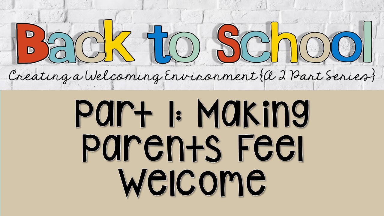 The Blessed Teacher: Back to School 2016 Part 1: Making Parents Feel ...