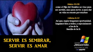 desde mi corazon: SERVIR ES SEMBRAR, SERVIR ES AMAR