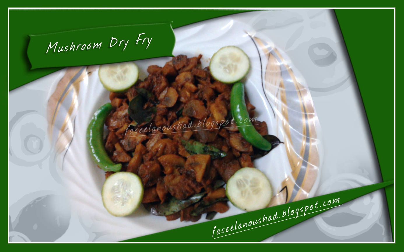 GOOD FOOD ENDS WITH GOOD TALK: Mushroom Dry Fry