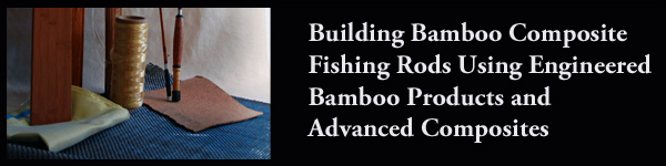 Bamboo Composite Rods: Bamboo and Advanced Composite Materials