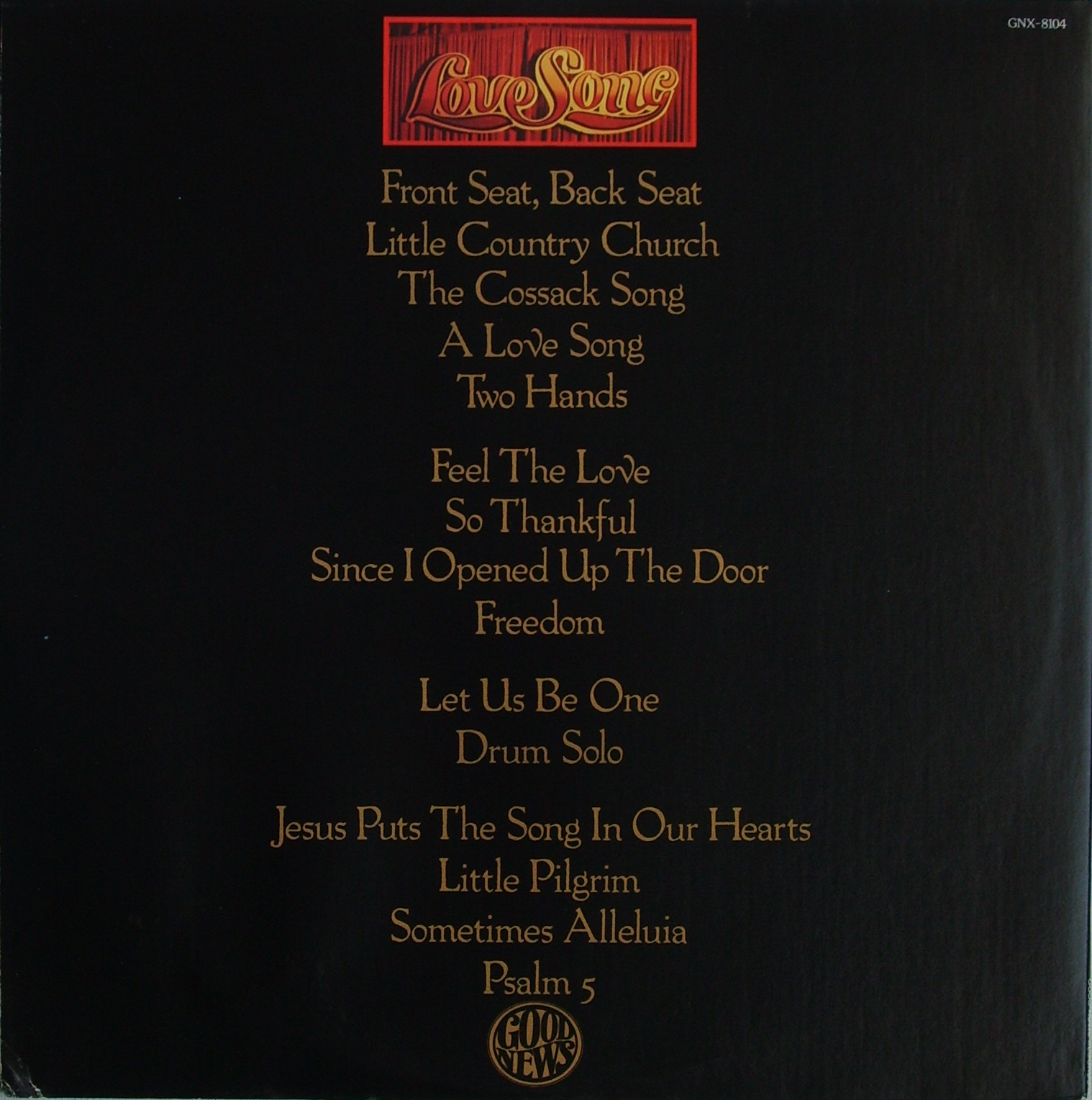 100 Greatest CCM Albums of the '70s: #34 FEEL THE LOVE by Love Song (1977)