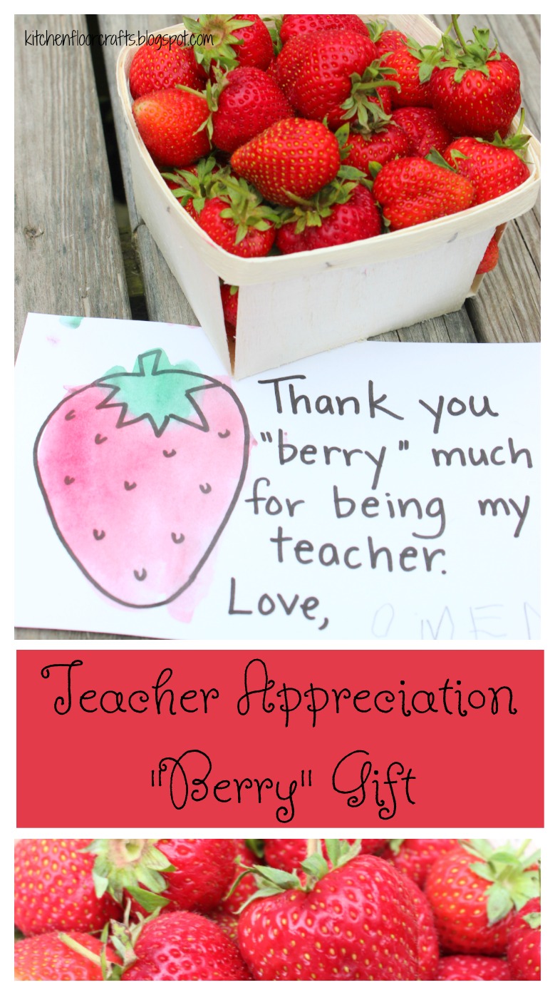 Kitchen Floor Crafts: Teacher Appreciation "Berry" Gift (with free ...