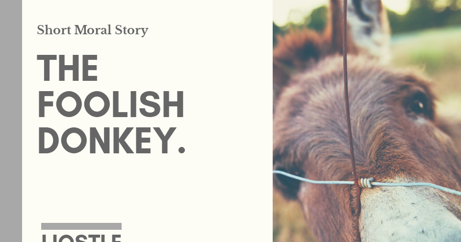 The Foolish Donkey - Short Story - For Children - Liostle