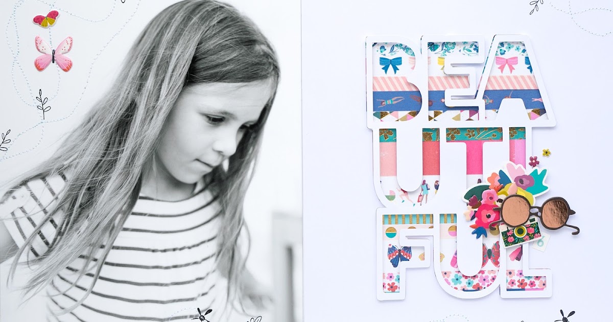BEAUTIFUL Layout by Steffi Ried | Paige Taylor Evans