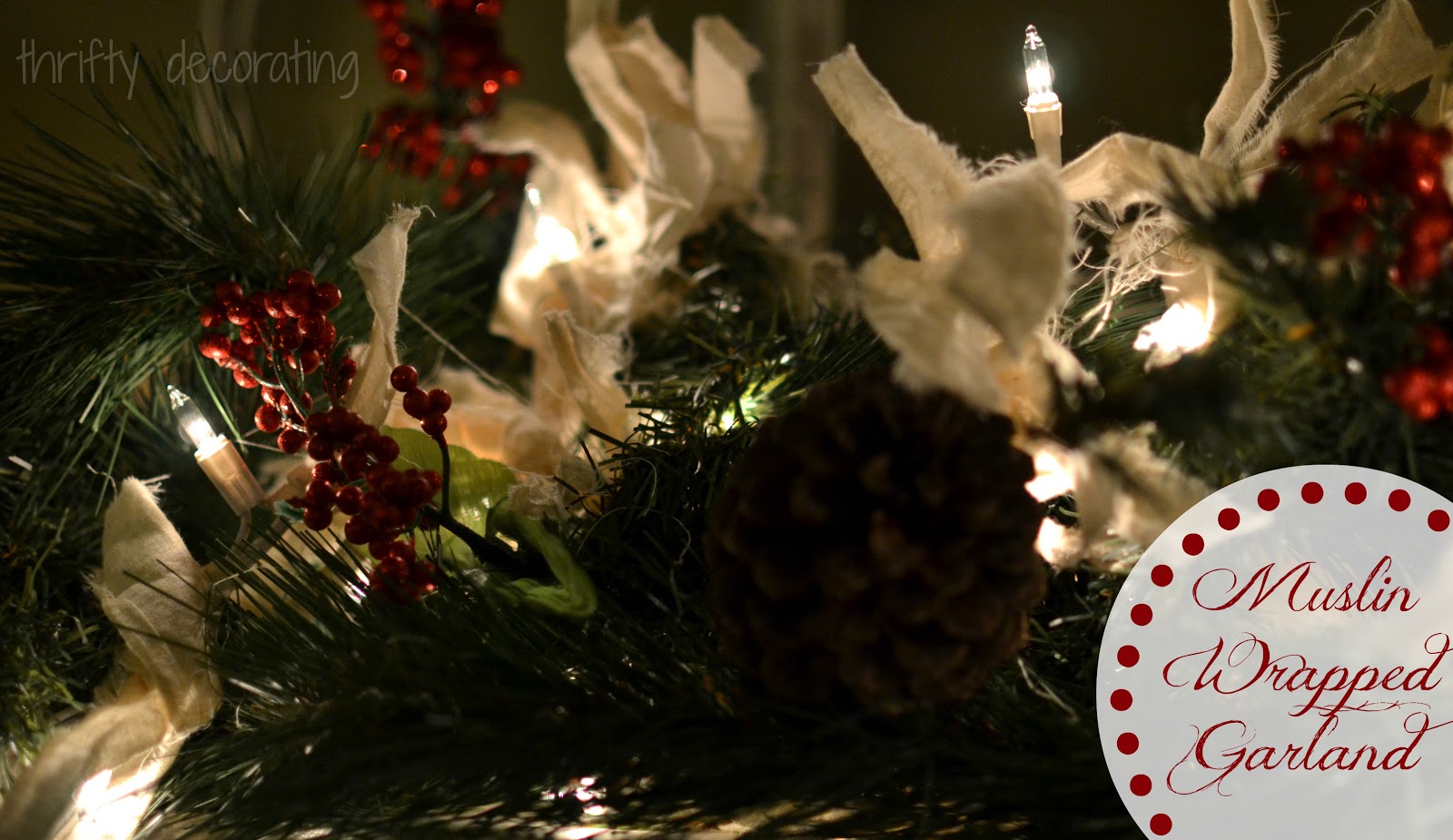 Thrifty Decorating: Muslin-Wrapped Garland