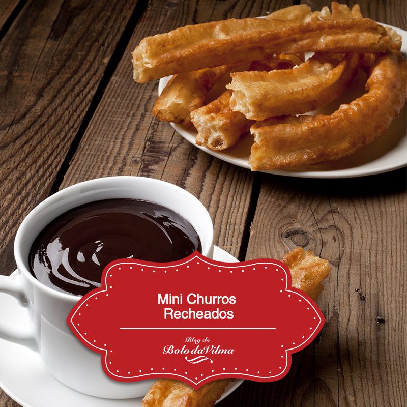 Bolo da Vilma: Receita: Mini Churros Recheados