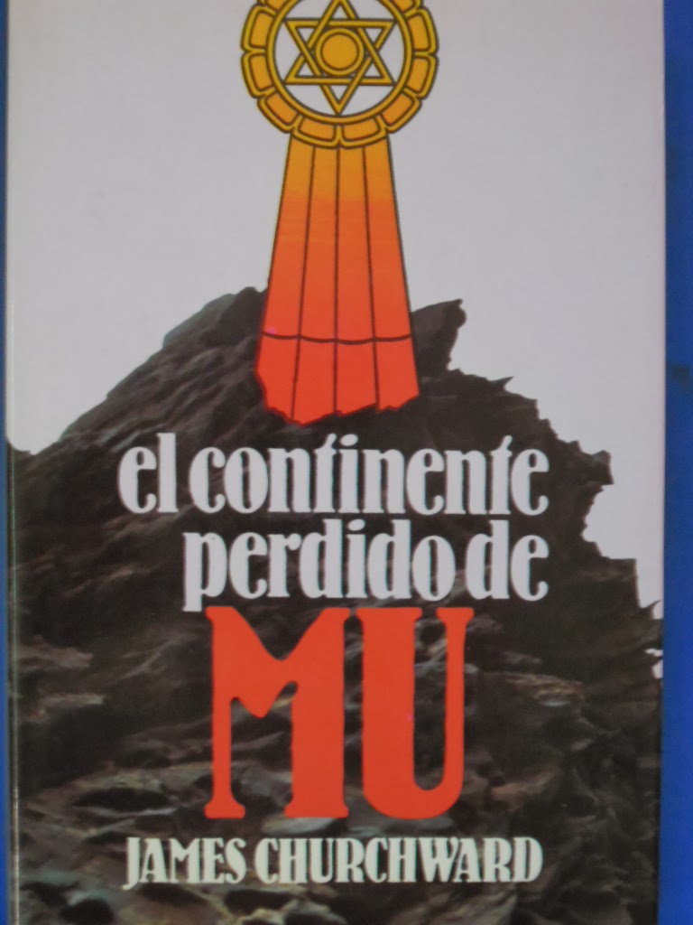 LA PLUMA LIBROS: EL CONTINENTE PERDIDO DE MU - JAMES CHURCHWARD
