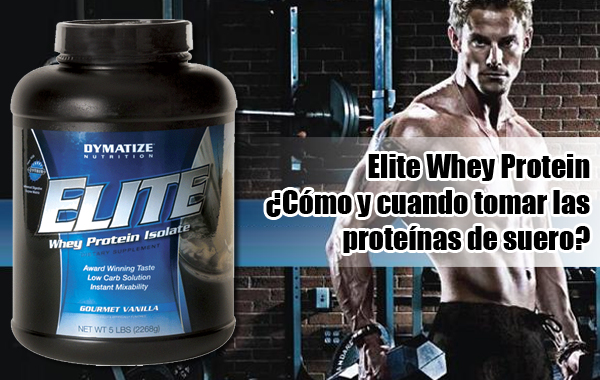 Nutrición Deportiva y Suplementos: Elite Whey Protein ¿Cómo y cuando ...