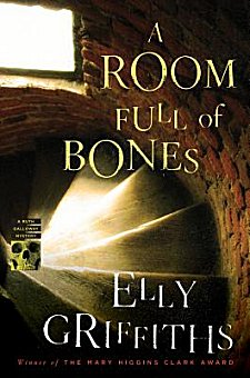 Kittling: Books: A Room Full of Bones by Elly Griffiths