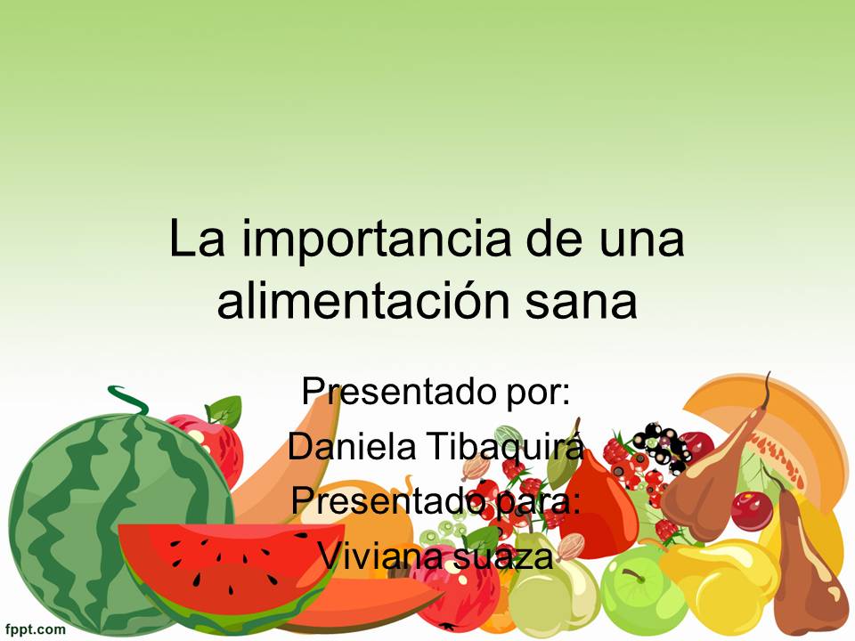 la importancia de una alimentación saludable : Definición de la ...