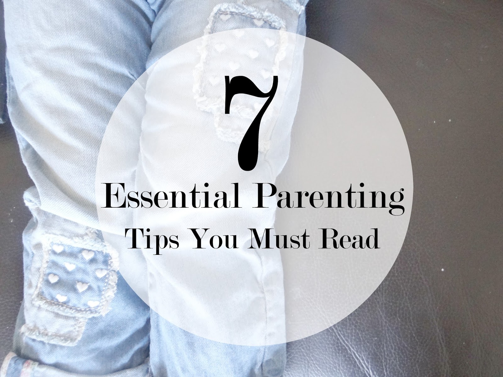 7 Essential Parenting Tips You Must Read | Beth Owen