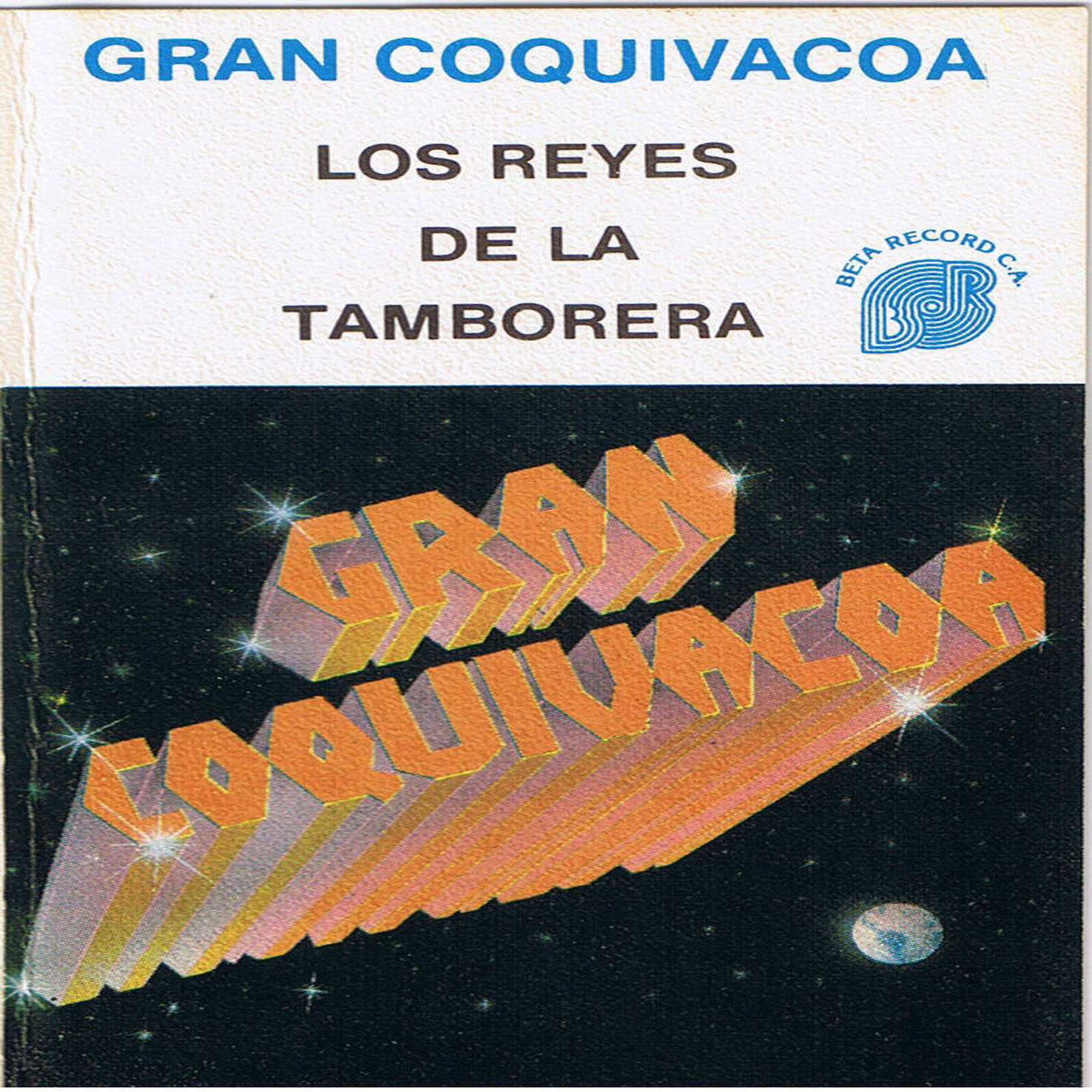 Gaita y Punto: Gran Coquivacoa 1982 - Los Reyes de la Tamborera