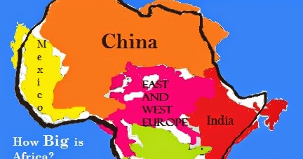 True Size of Africa Not The Distorted Mercator Projection