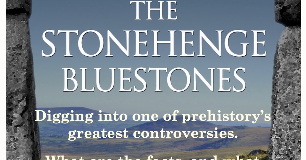 Stonehenge and the Ice Age: The Stonehenge Bluestones -- contents list