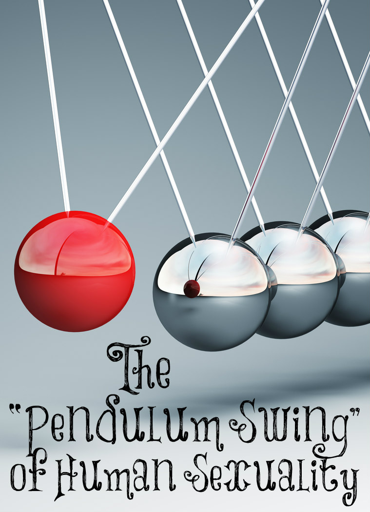 Always Learning The Pendulum Swing Of Human Sexuality