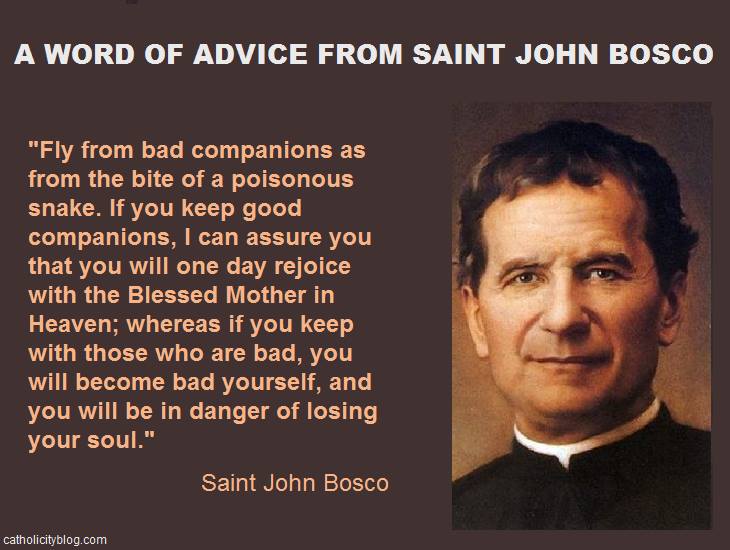 CATHOLICITYBLOG: A Word of Advice From Saint John Bosco