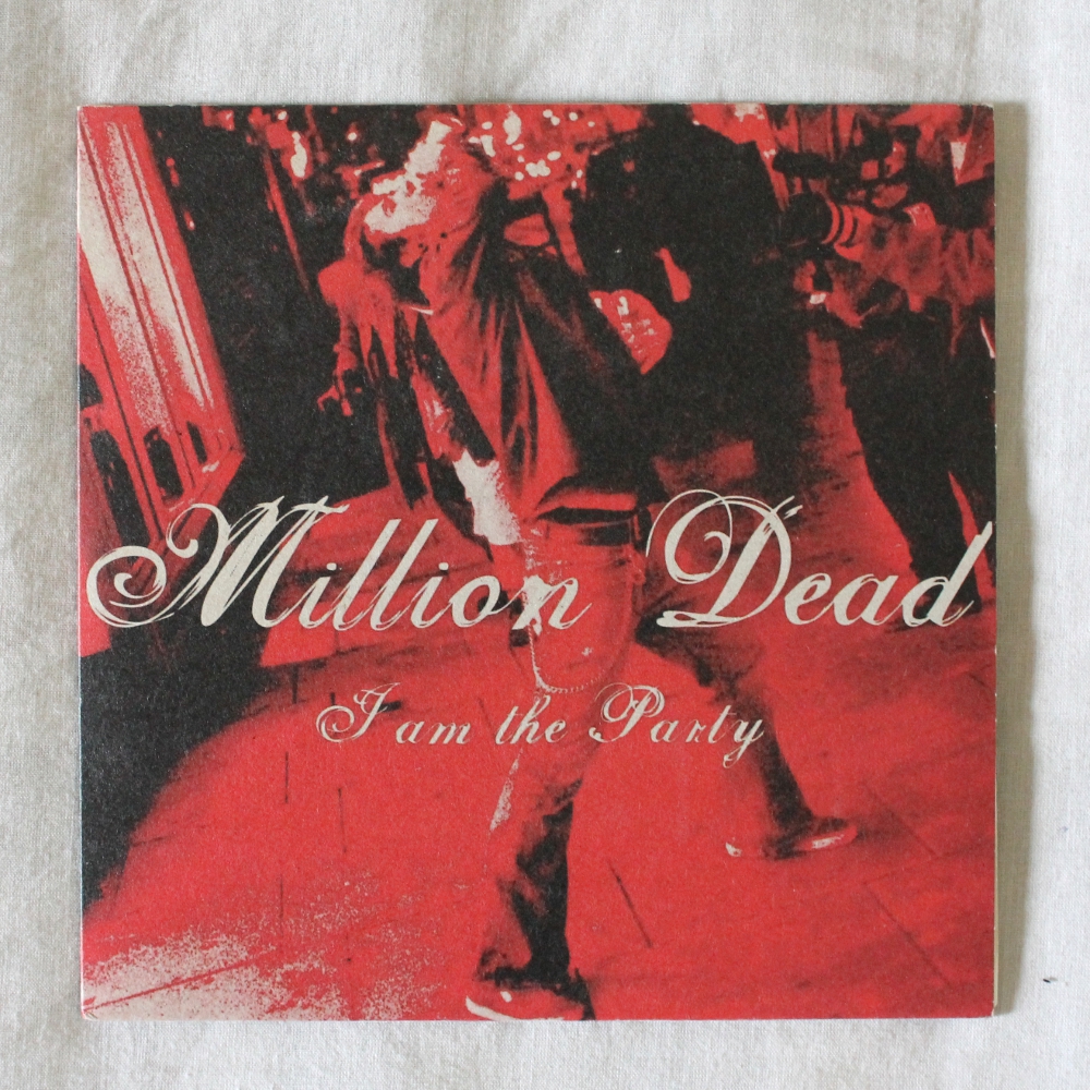 A Blog To Ruin: Million Dead - I Am The Party