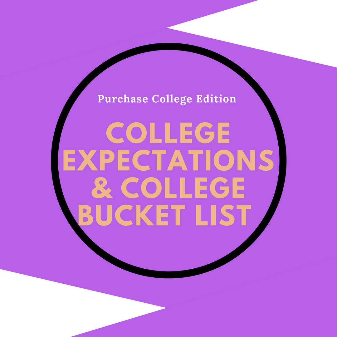 College Expectations / College Bucket List College Expectations / College Bucket List