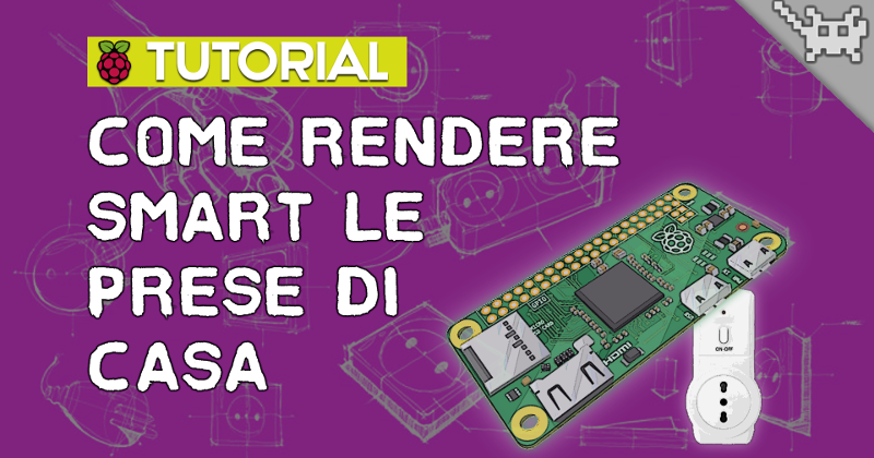 geek o NERD ?: tutorial: come rendere smart le prese di casa con il ...