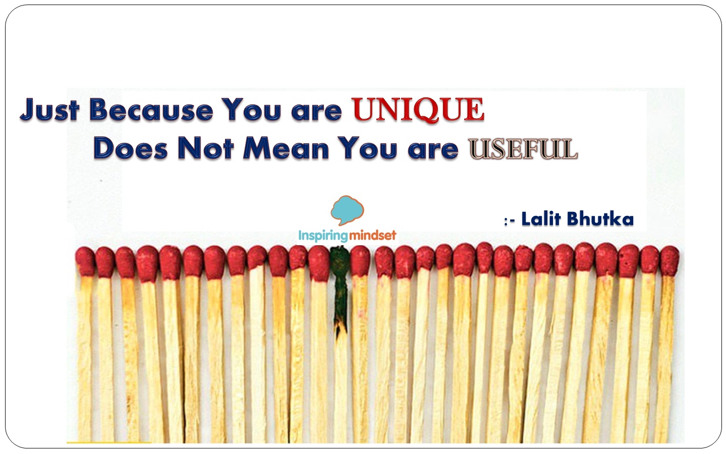 Lalit's Blog: You Are Unique