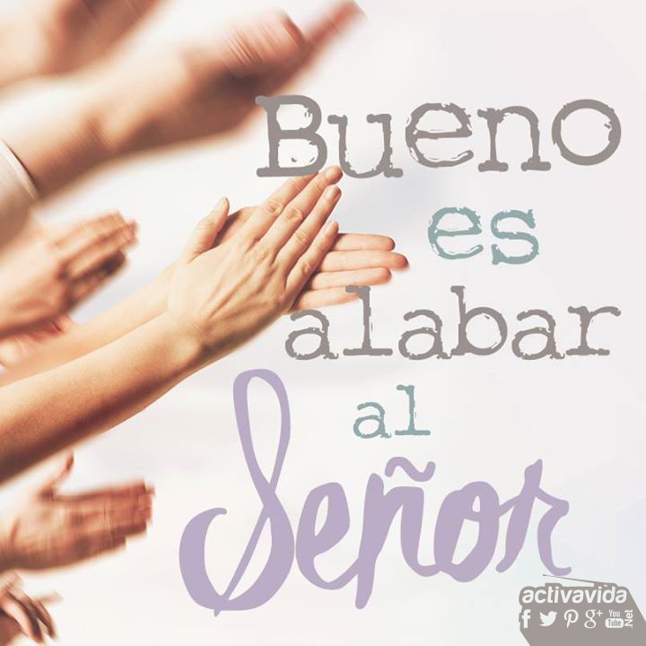 Moradores de Sion: Bueno es ALABAR A DIOS