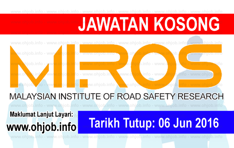 Job Vacancy at Malaysian Institute Of Road Safety Research (MIROS ...