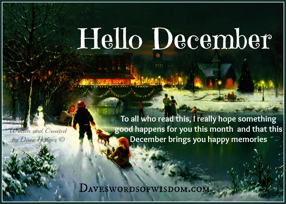 Daveswordsofwisdom.com: Hello December.