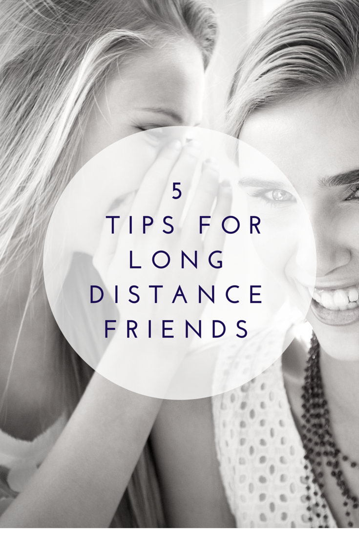 5 Tips for Long Distance Friends | A Peachy Sonder