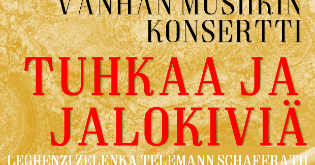 Espoon barokki: TUHKAA JA JALOKIVIÄ