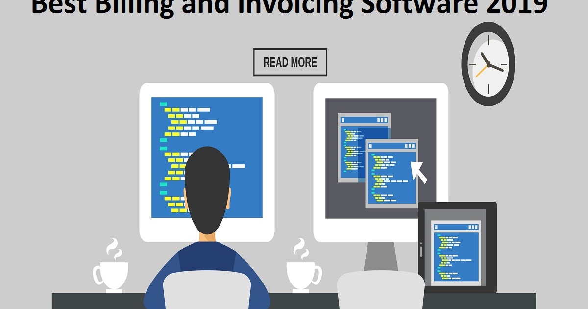 Best Billing and Invoicing Software 2019: When to Upgrade to the Best ...
