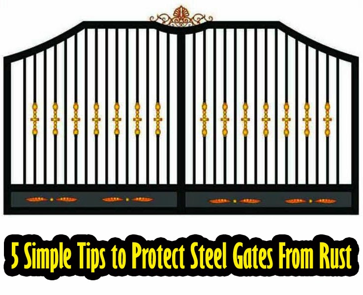 5 Simple Tips to Protect Steel Gates From Rust ~ Home Decors