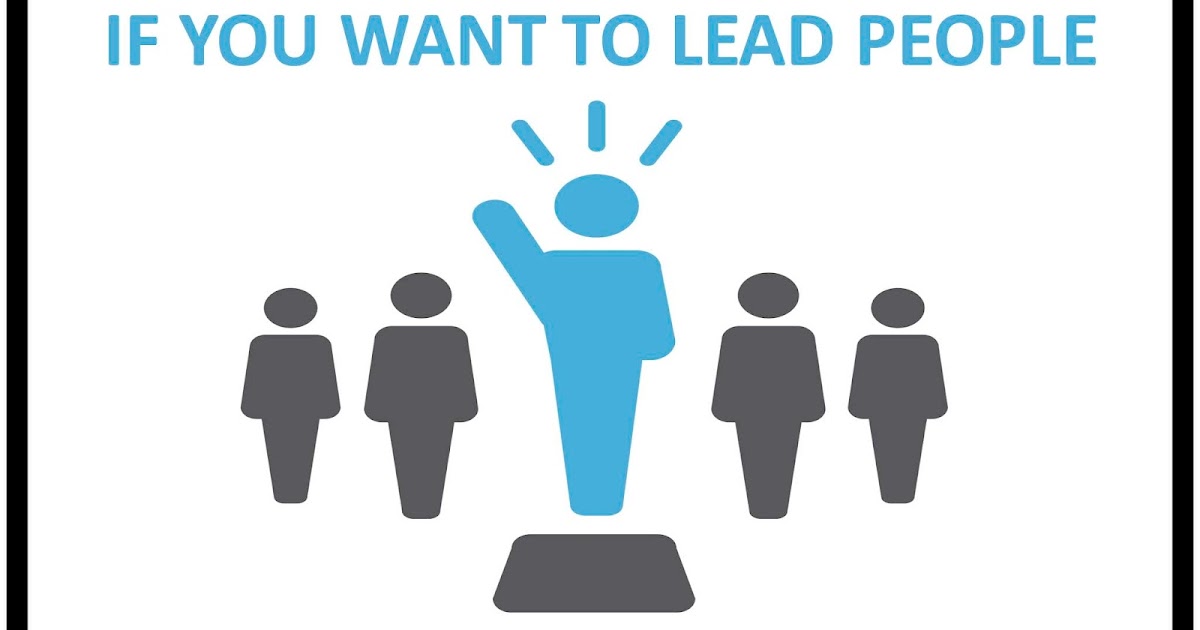 If You Want to Lead People - You Must Do This First ~ RELEVANT CHILDREN ...