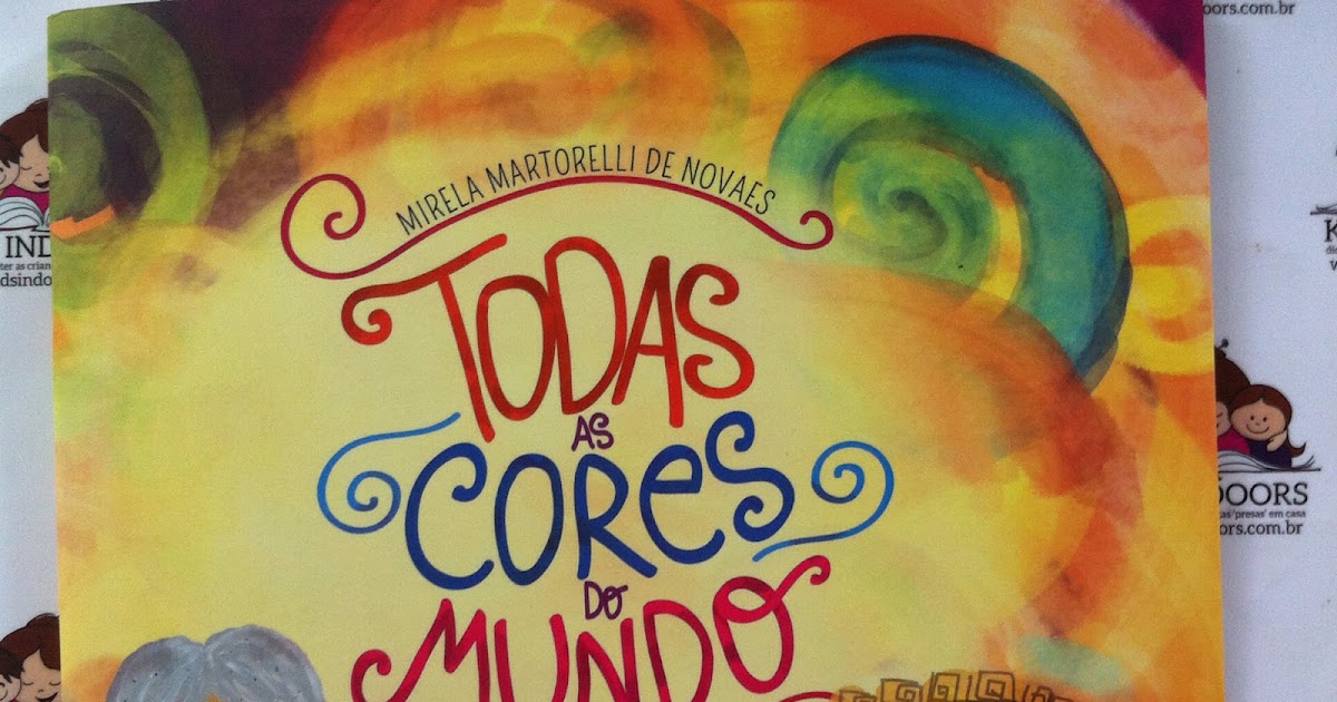 Todas as cores do mundo | KIDS INDOORS