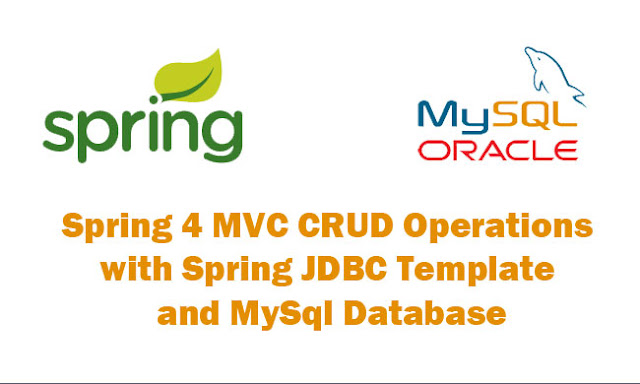 Spring 4 MVC CRUD Operations with Spring JDBC Template and Mysql ...