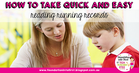 How to take quick and easy reading running records | Foundation into First