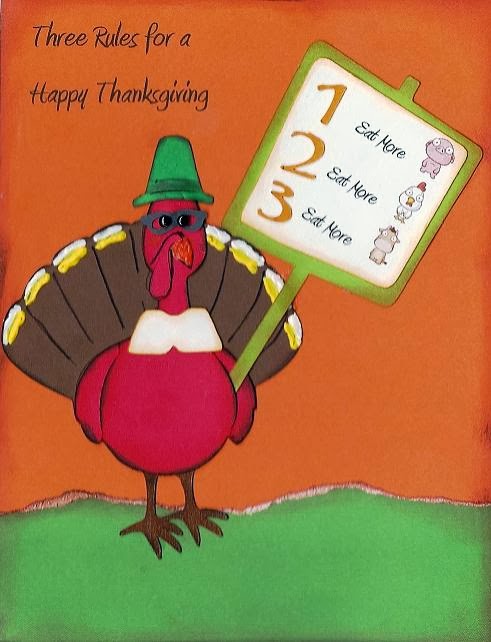 My Little Spot of Sanity: Three Rules for A Happy Thanksgiving