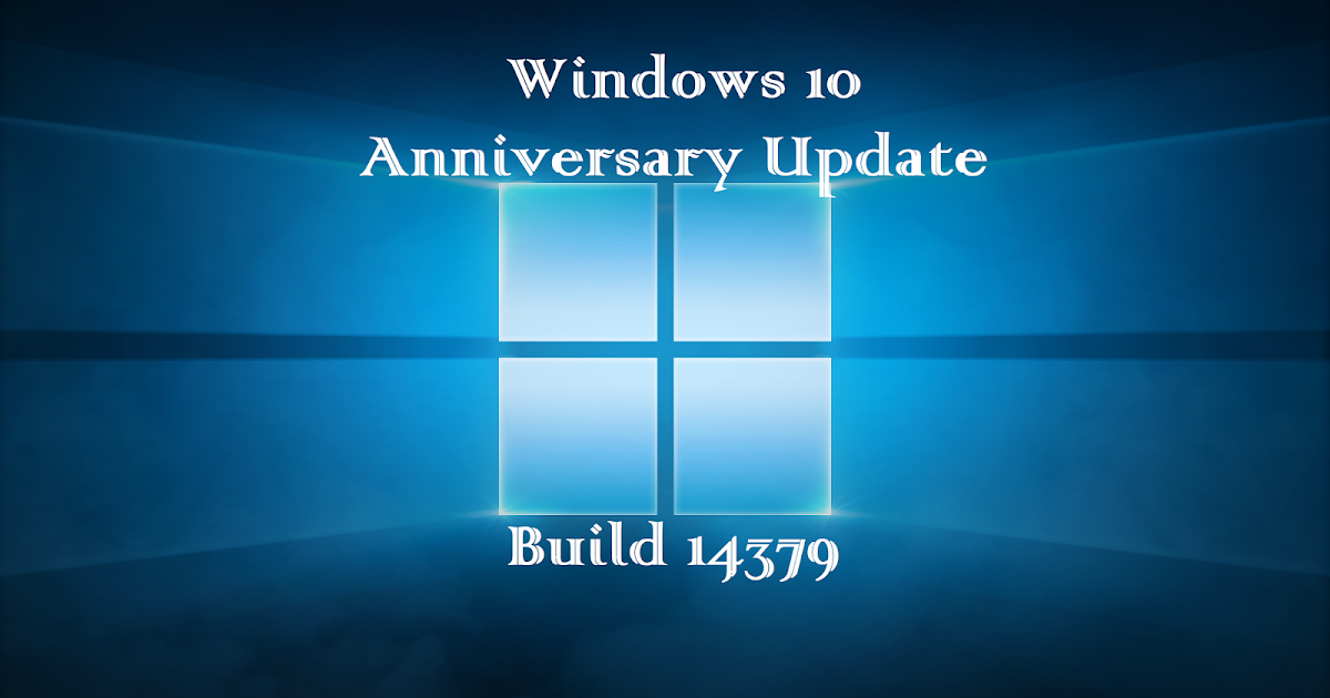 Windows 10 Anniversary Update build 10.0.14379 - TenWindows