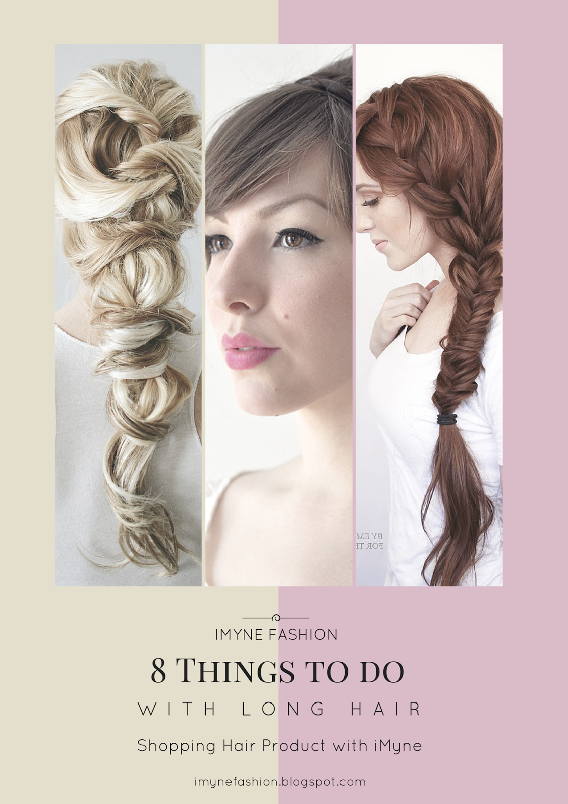 iMyne Fashion: 8 Things to do With Your Long Hair | iMyne Products