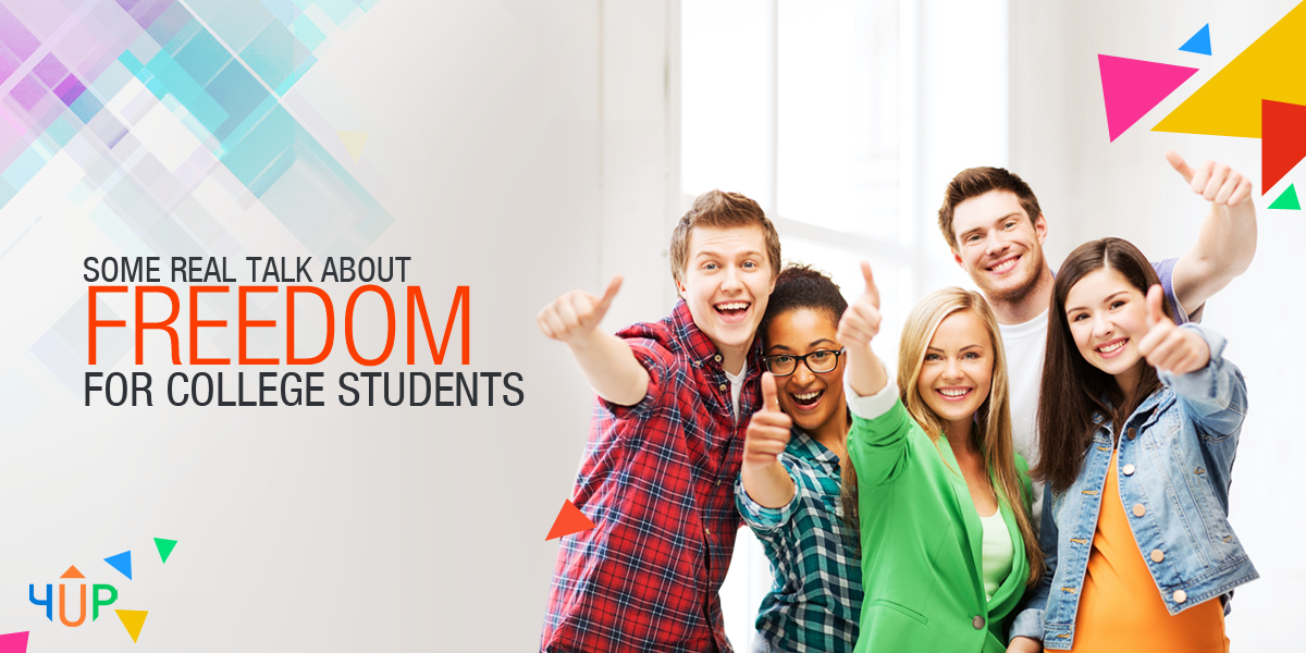 Some Real Talk About Freedom For College Students ~ Online Student ...