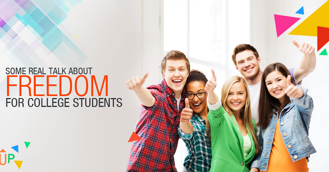 Some Real Talk About Freedom For College Students ~ Online Student ...