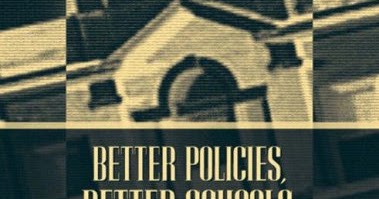 Download Better Policies, Better Schools: Theories and Applications ...