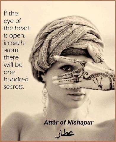 If the eye of the heart is open, in each atom there will be one hundred ...