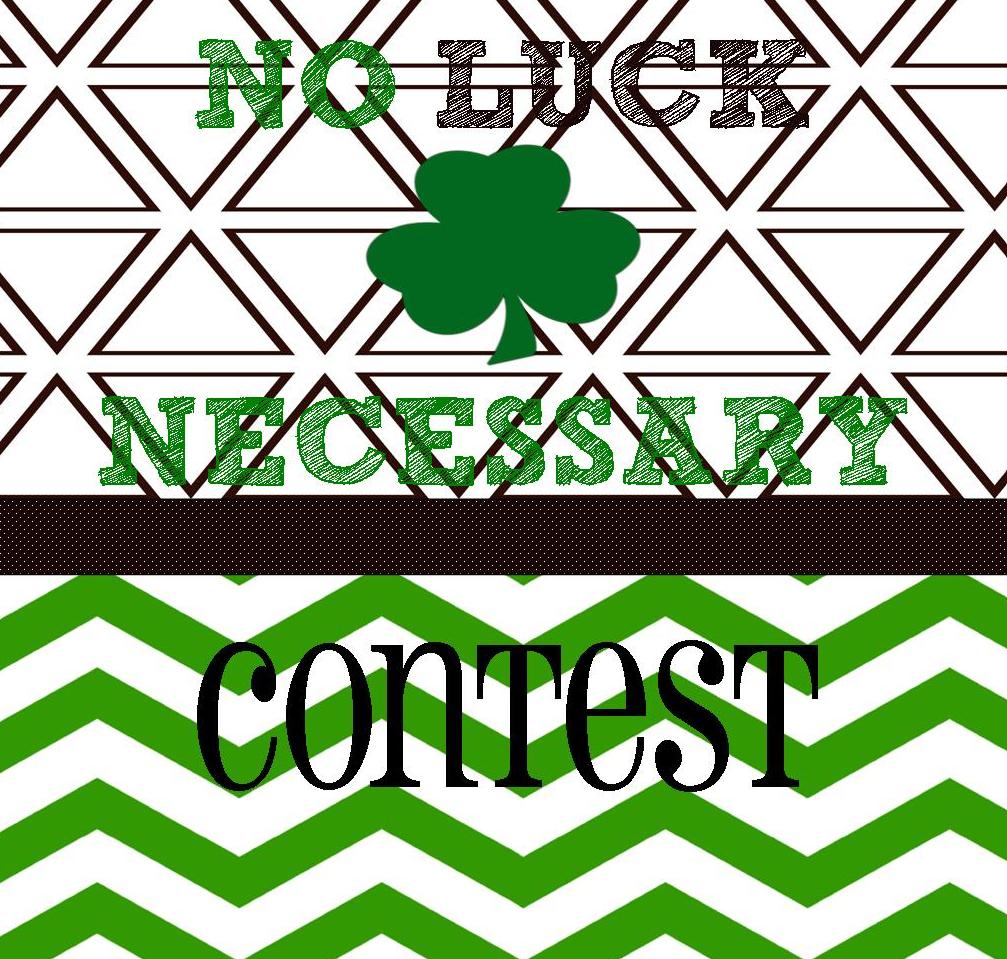 "No Luck Necessary" Contest