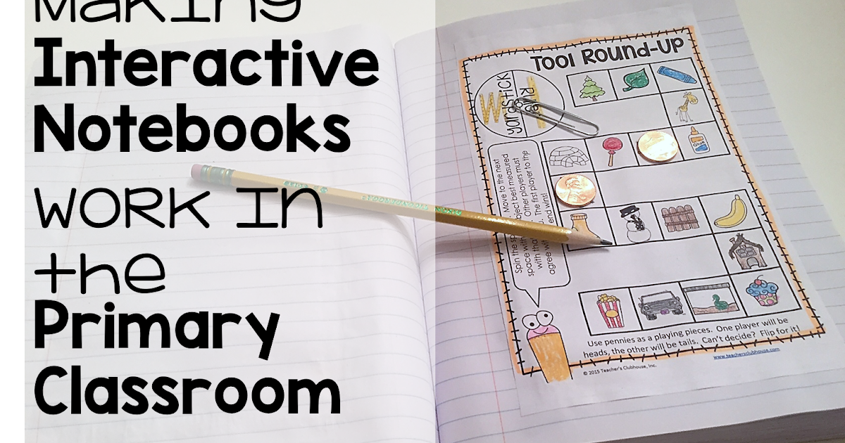 Making Interactive Notebooks Work in the Primary Classroom - *Teaching ...